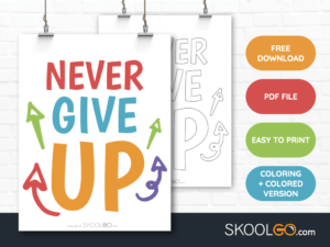 Never Give Up - Free Classroom Poster - SKOOLGO