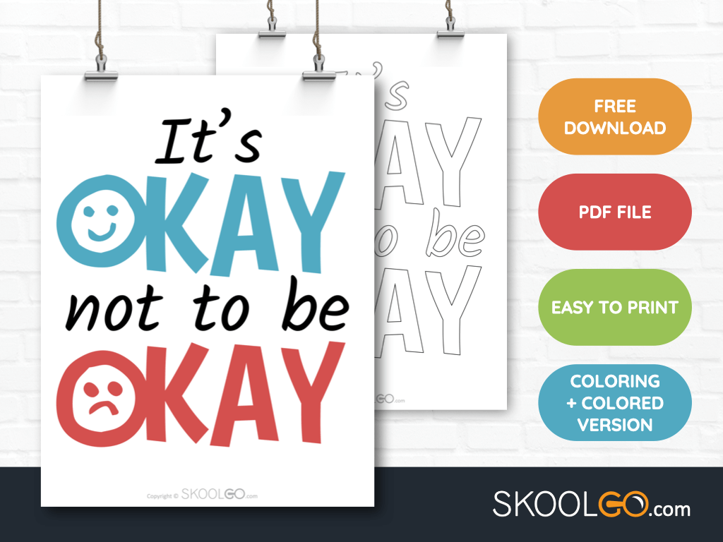 It Is Okay Not To Be Okay - Free Classroom Poster - SKOOLGO