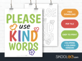 Please Use Kind Words - Free Classroom Poster - SKOOLGO