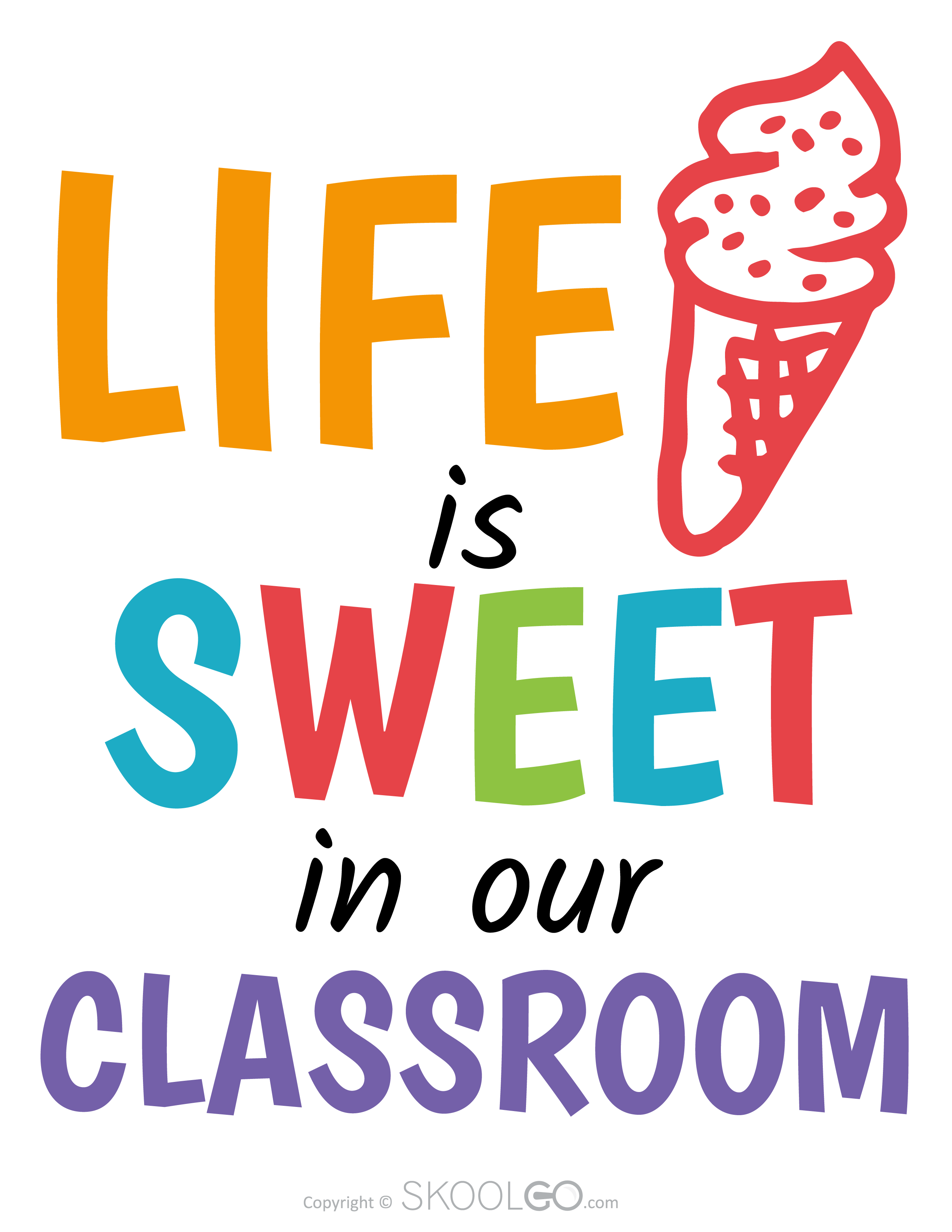 Life Is Sweet In Our Classroom - Classroom Poster - SKOOLGO