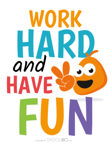 Work Hard And Have Fun - Free Classroom Poster - SKOOLGO
